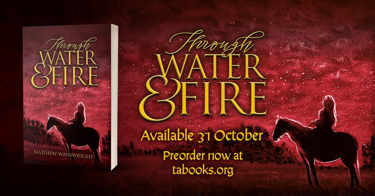 Through Water & Fire: Free sample – Matthew Wainwright, Children's Author